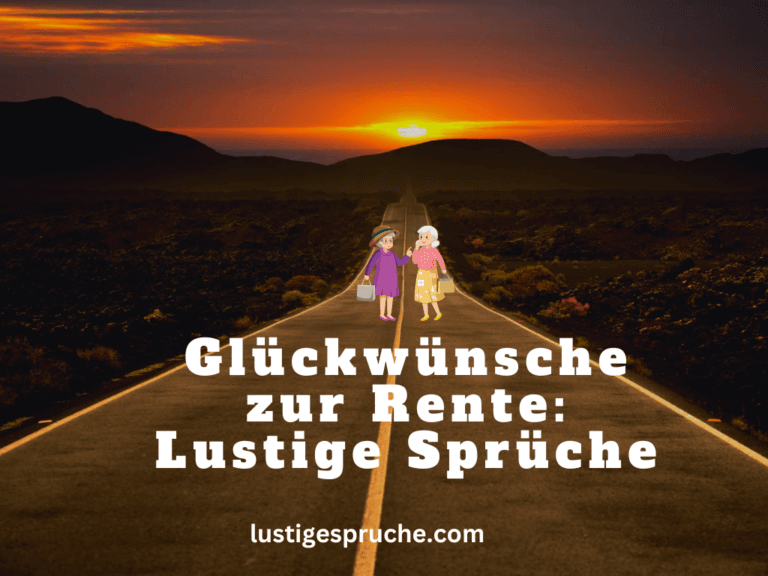 sprüche rente lustig kurz: Glückwünsche & sprüche