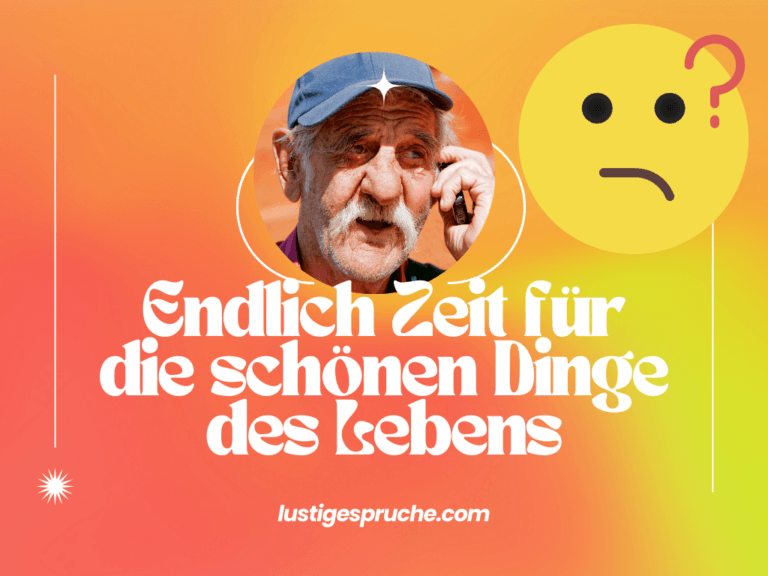 Über 150 Ideen – Lustige Sprüche zur Rente 😄😜