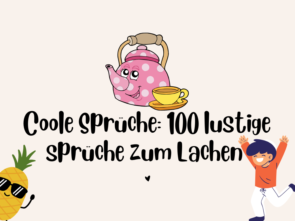 Coole Sprüche: 100 lustige sprüche zum Lachen 😂