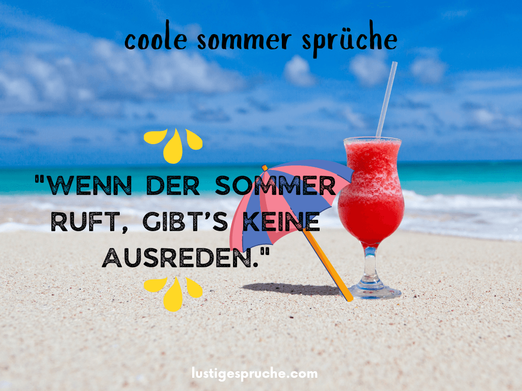 Sommer Sprüche: 135 besten Sprüche für sonnige Tage 🍀🛣️