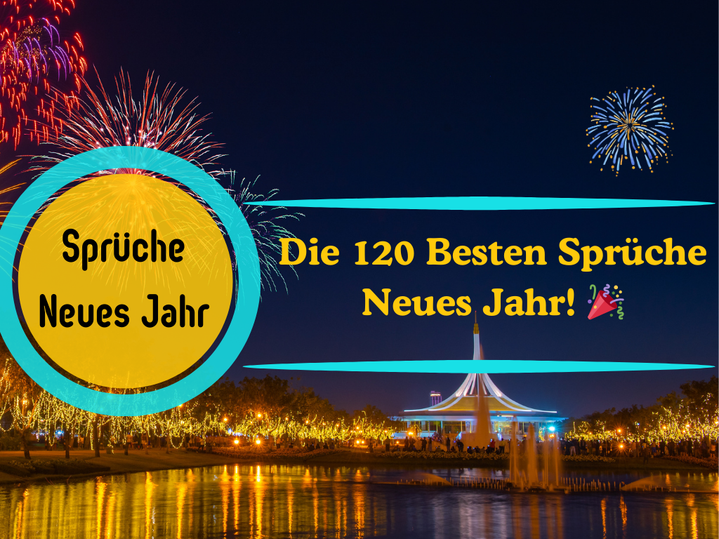 Die 120 Besten Sprüche Neues Jahr! 🎉 (kurz lustige)