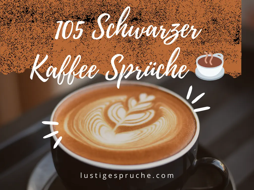 Erstaunlich Schwarzer Kaffee Spruche Arbeit Ebenbild